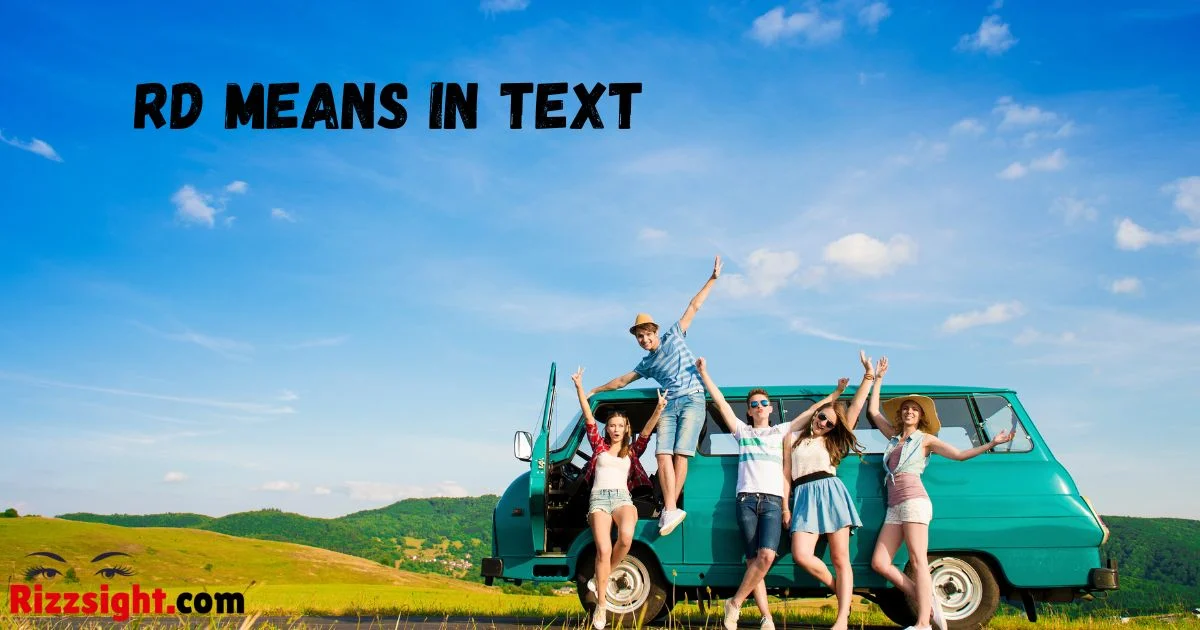 RD Meaning in Text That Everyone Should Know (Guide 2026)